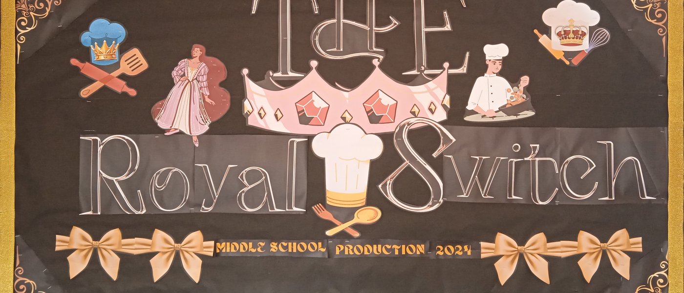 Middle School Play - The Royal Switch - Braeside Lavington